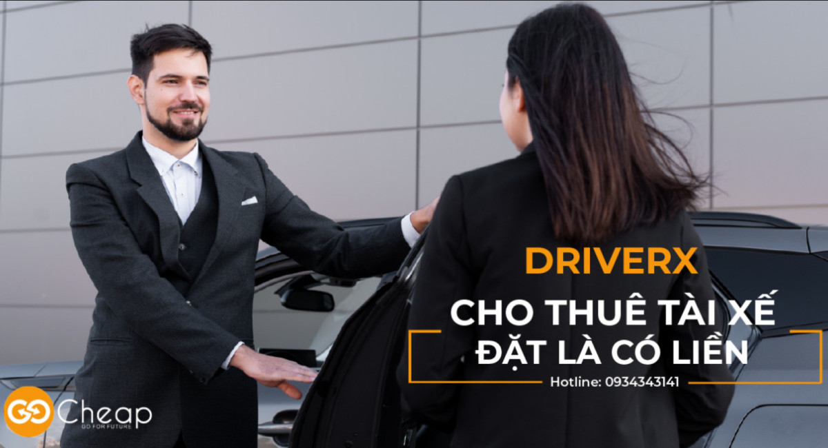Lái xe hộ tại Hà Nội - Dịch vụ cho thuê tài xế lái xe cao cấp DriverX
